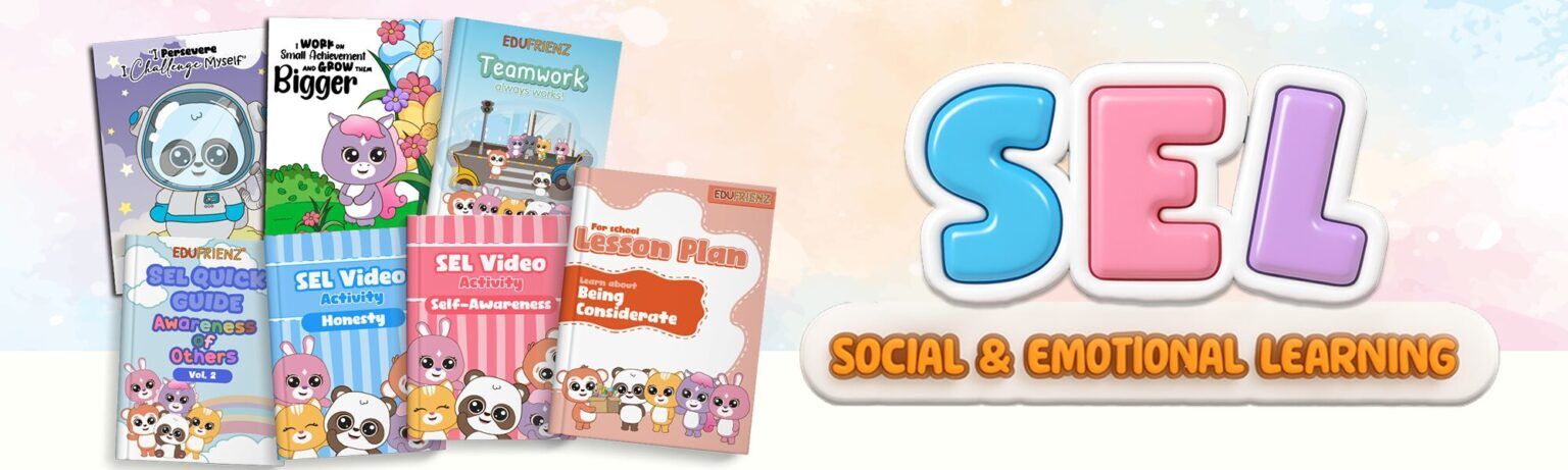 Social Emotional Learning (SEL) for Kids - Edufrienz