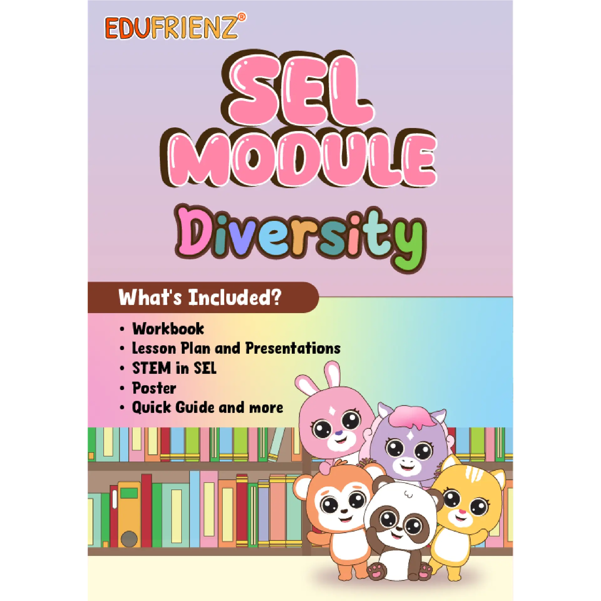 Edufrienz 99 SEL Module Diversity: Workbook, Lesson Plan & Resources